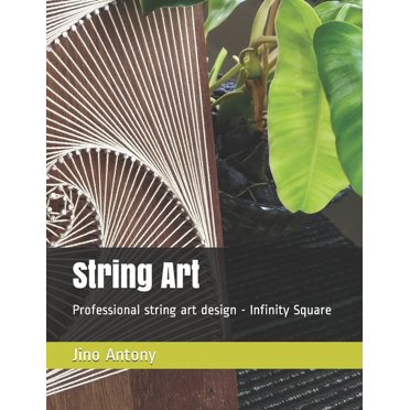 String Art: Steps to make simple String Art Designs, (Paperback ...