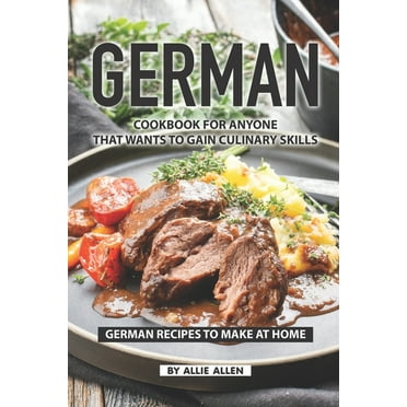 German Cookbook : Delicious German Recipes Made Easy (Hardcover ...