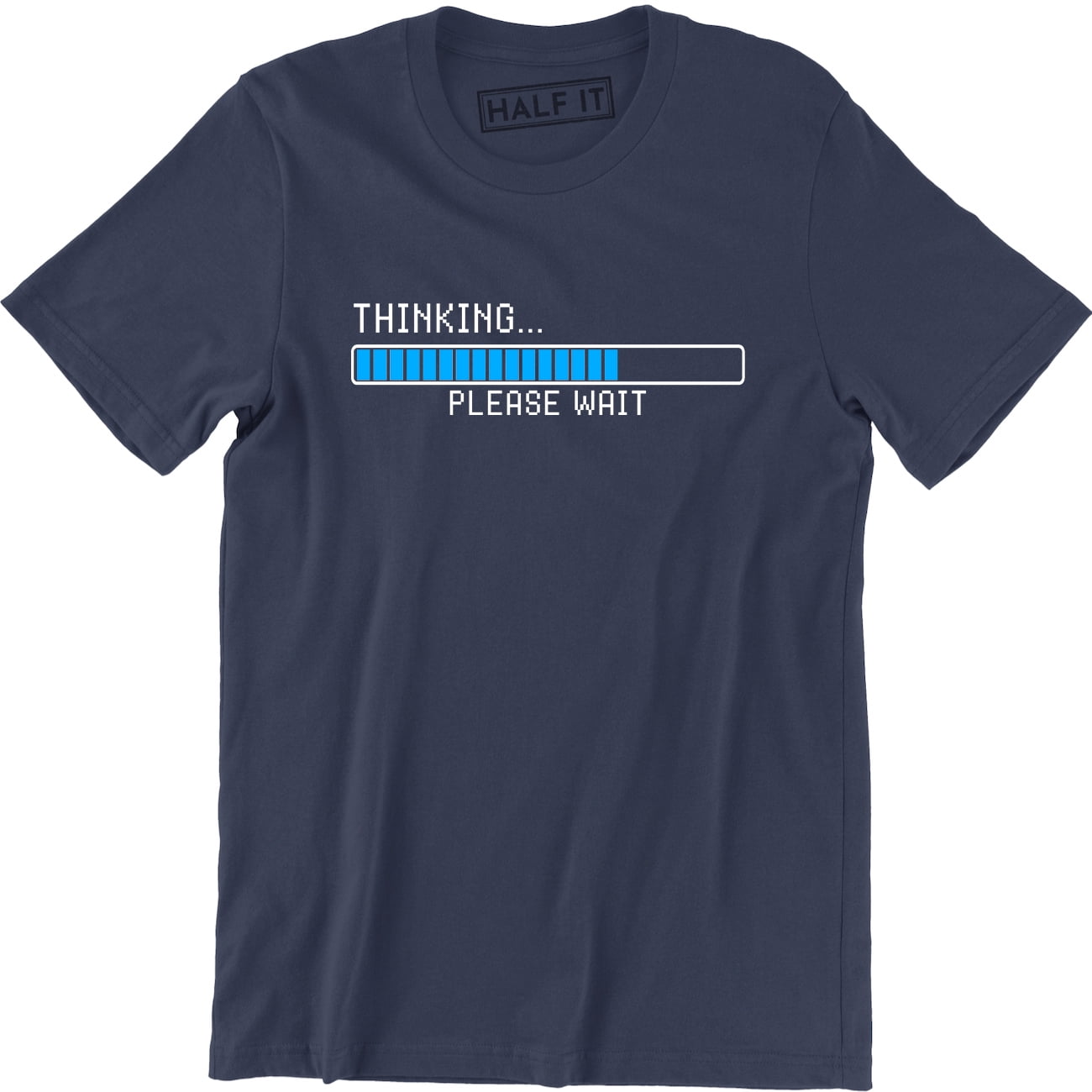 Thinking Please Wait Funny Computer Geek Joke Men's Tee - Walmart.com