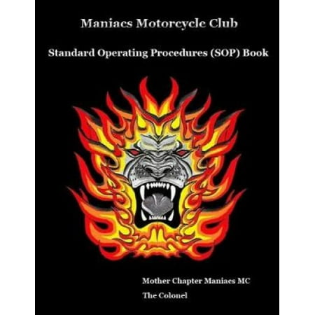 Maniacs Motorcycle Club: Standard Operating Procedures (SOP) Book ...