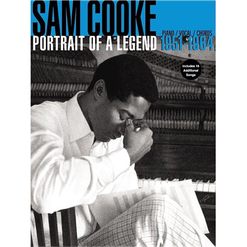 Sam Cooke -- Portrait of a Legend 1951-1964 : Piano/Vocal/Chords ...