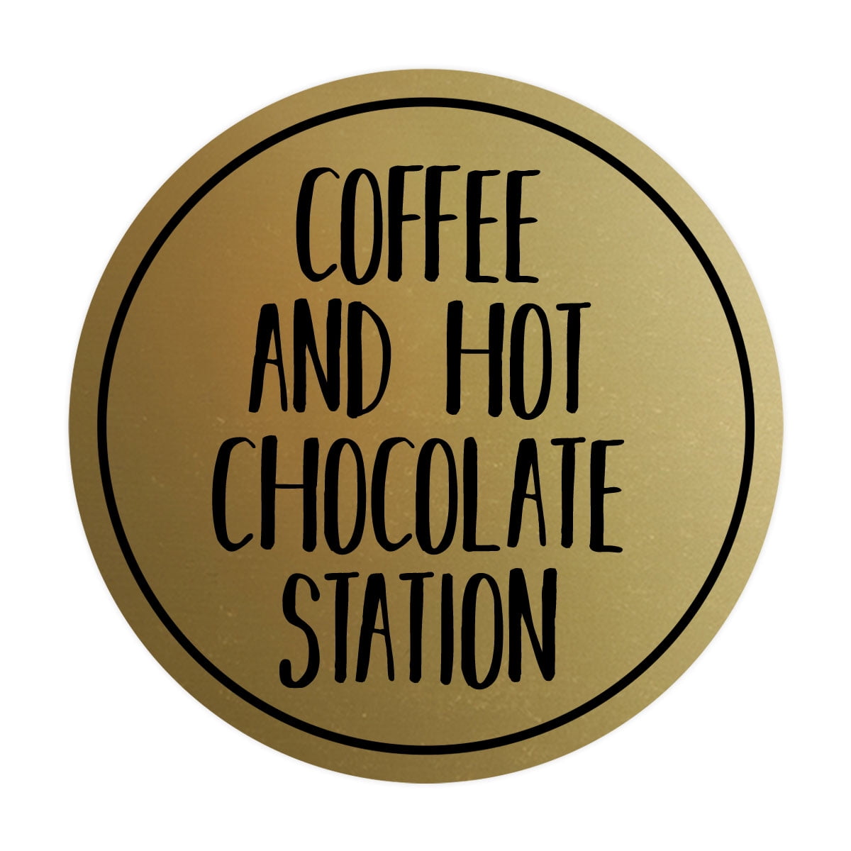 Signs ByLITA Circle Coffee And Hot Chocolate Station Sign (Brushed Gold ...