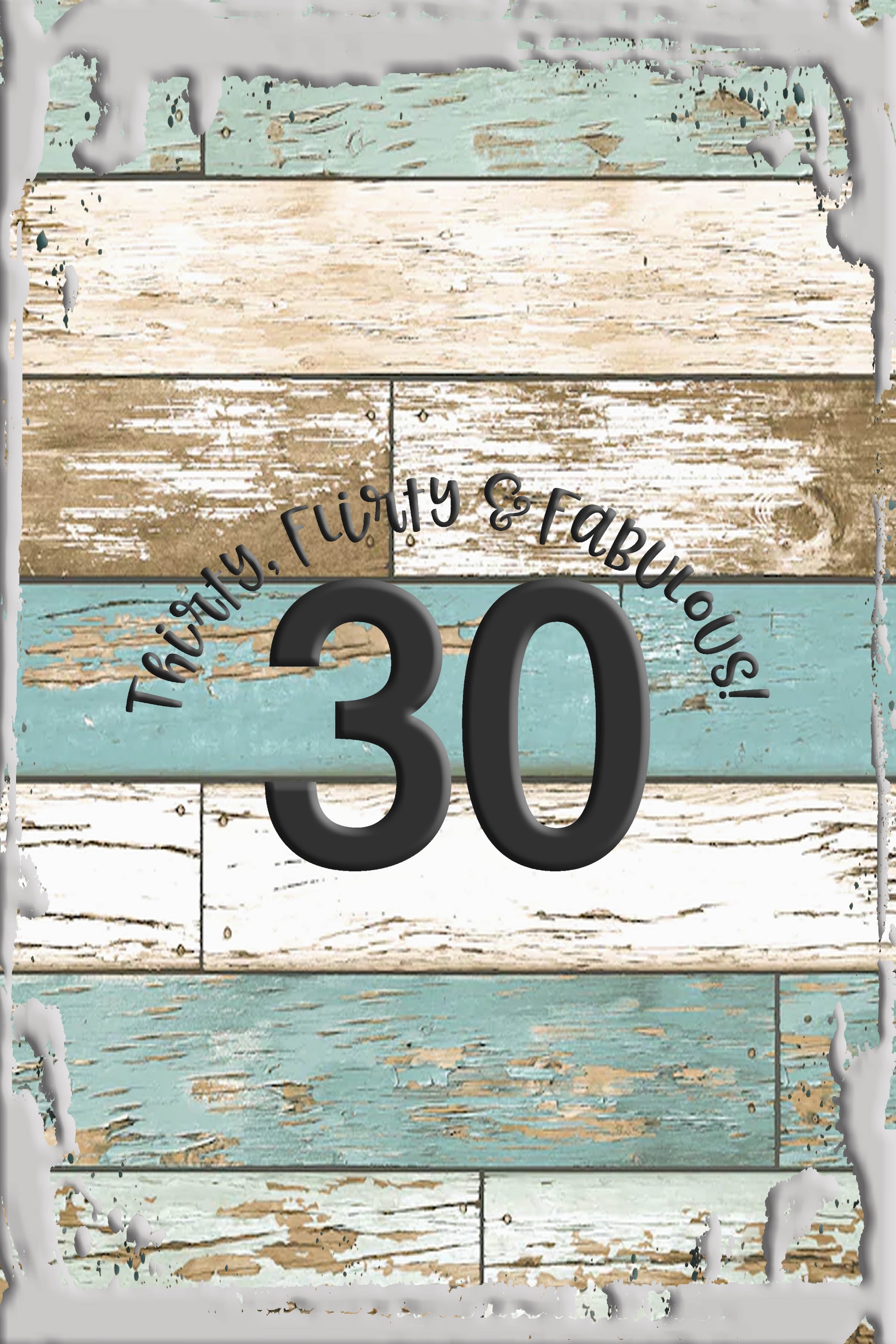 Thirty flirty & fabulous 30 birthday funny thriving getting older White ...