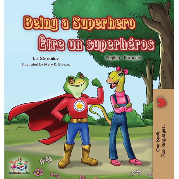English French Bilingual Collection: Being a Superhero Être un ...