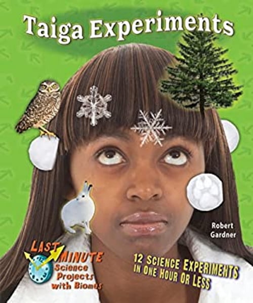 Pre-Owned Last Minute Science Projects with Biomes: Taiga Experiments ...