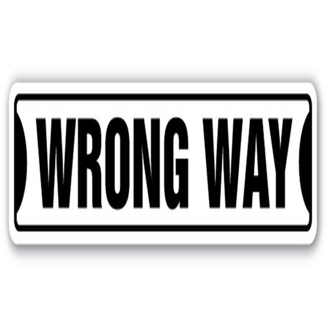 Buy SignMission SS-WRONG WAY 18 in. Wrong Way Street Sign - Road Right ...