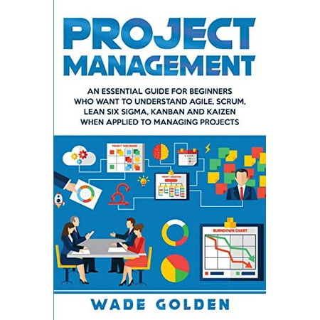 Project Management: An Essential Guide for Beginners Who Want to ...