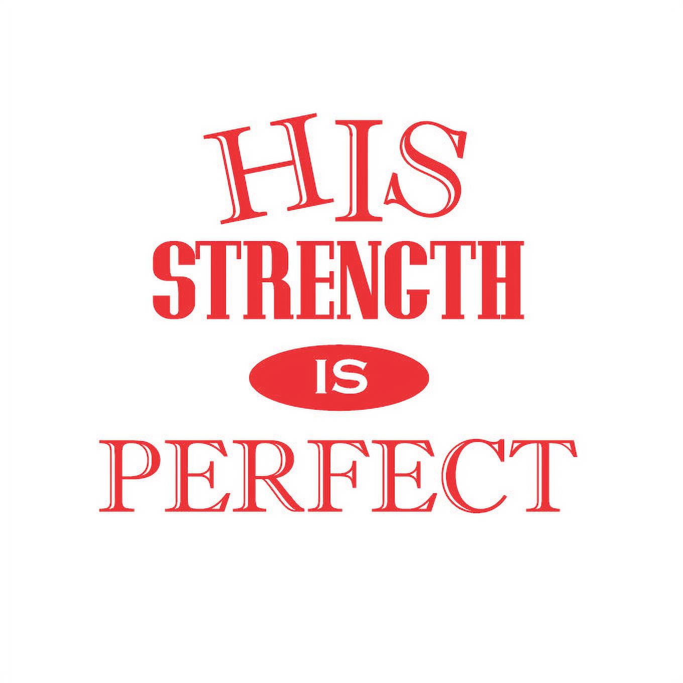 His Strength is Perfect Vinyl Quote - Large - Red - Walmart.com