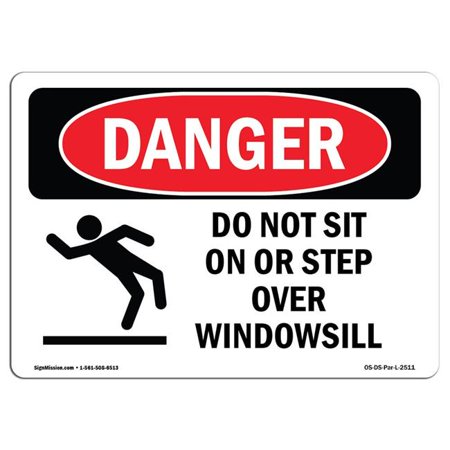 SignMission OS-DS-A-710-L-2511 7 x 10 in. OSHA Danger Sign - Do Not Sit ...