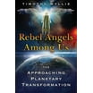 Rebel Angels in Exile: Pleiadians, Watchers, and the Spiritual ...