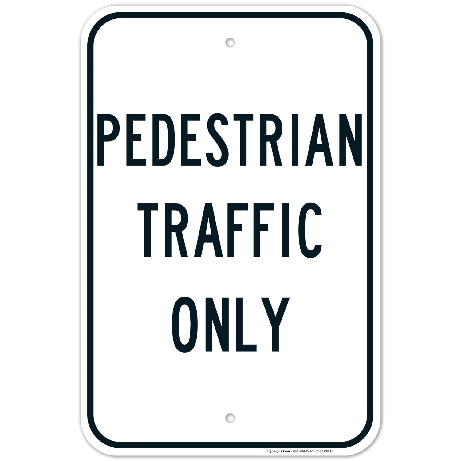 Pedestrians Traffic Only Sign, - Walmart.com