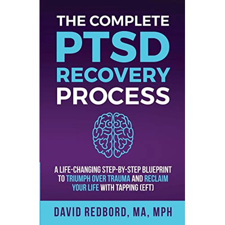 The Complete PTSD Recovery Process: A Life-Changing Step-by-Step ...