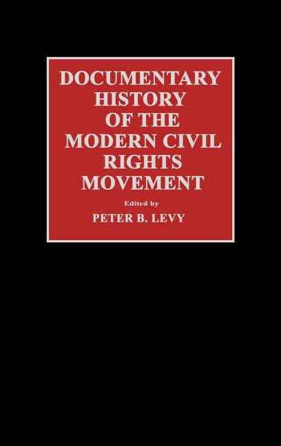 Documentary History of the Modern Civil Rights Movement (Hardcover ...