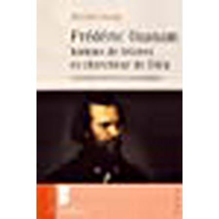 Frédéric Ozanam homme de lettres et chercheur de Dieu : Un portrait à ...