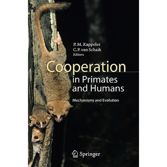 Pre-Owned Cooperation in Primates and Humans: Mechanisms and Evolution ...