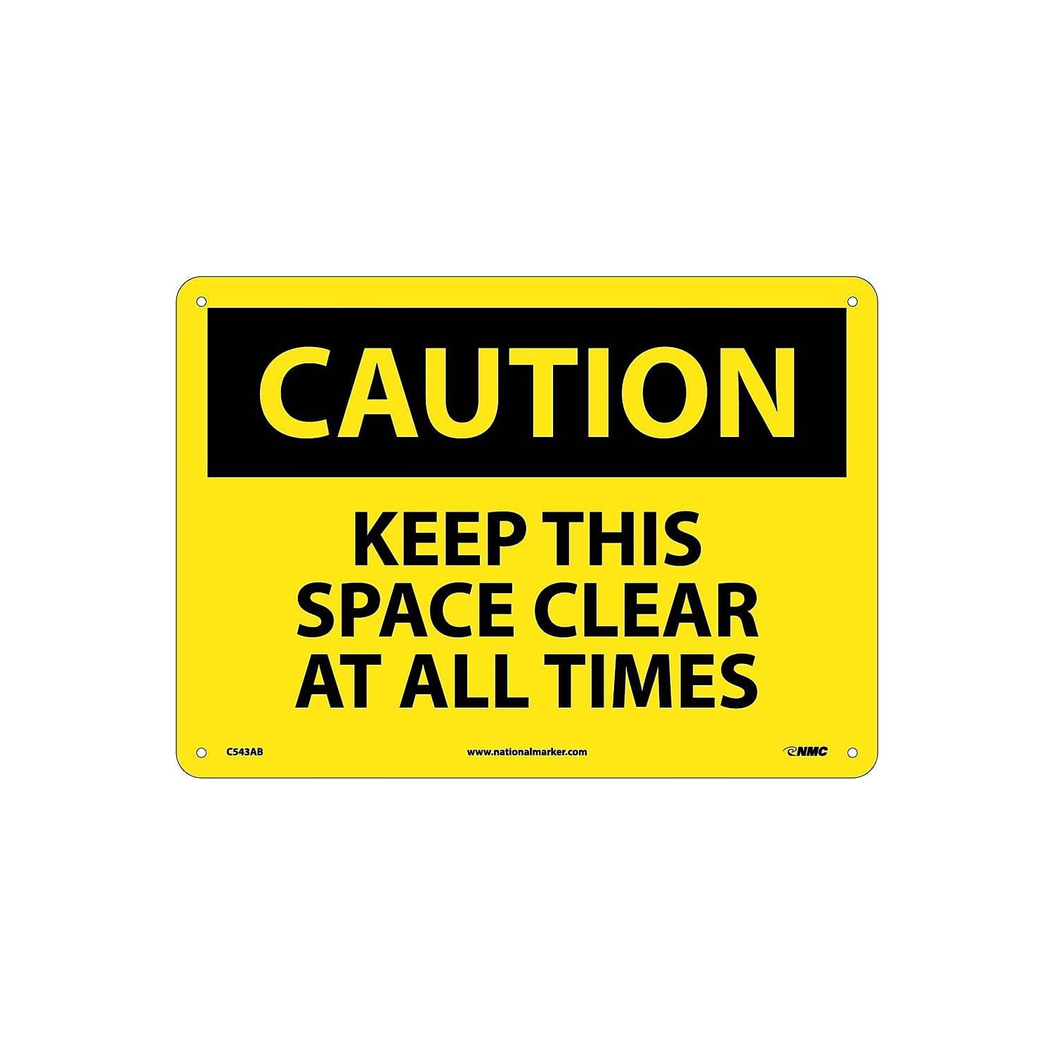 National Marker Caution Keep This Space Clear At All Times 10X14 .040 ...