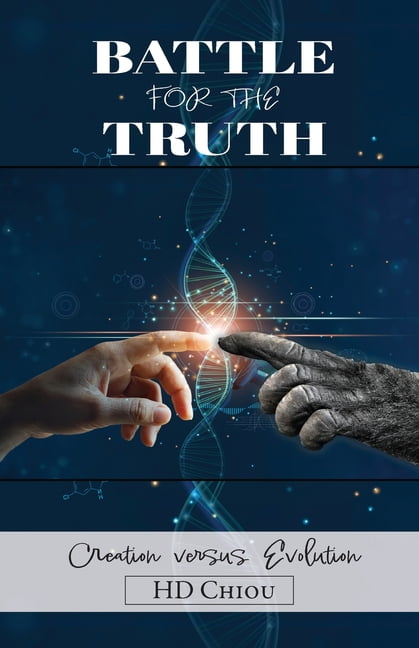 Battle for the Truth : Creation Versus Evolution (Paperback) - Walmart.com