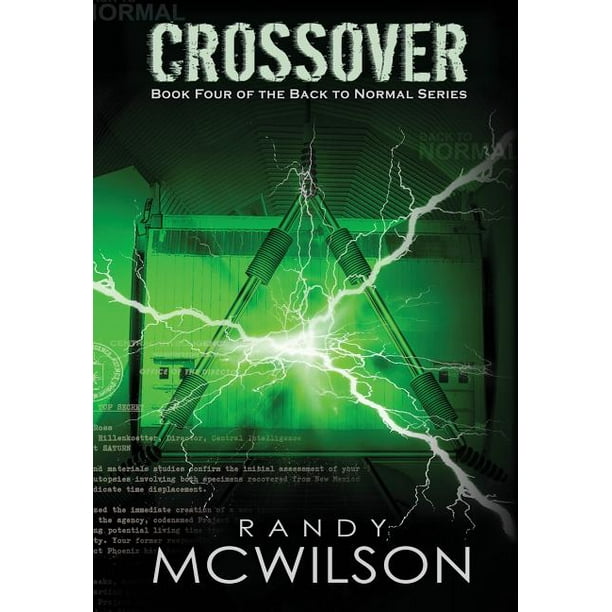 Crossover : Book Four of the Back to Normal Series (Hardcover ...