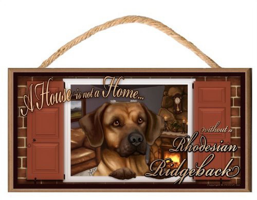 Rhodesian Ridgeback "Paws on the Windowsill" A House is Not a Home Dog ...