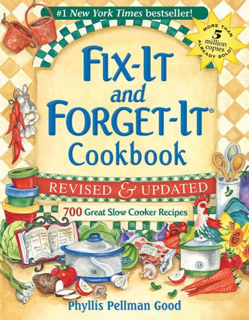 Fix-It and Enjoy-It!: Fix-It and Forget-It Revised and Updated : 700 ...