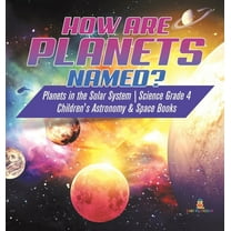 What Makes Up the Universe? Stars, Planets, Solar Systems and Galaxies ...