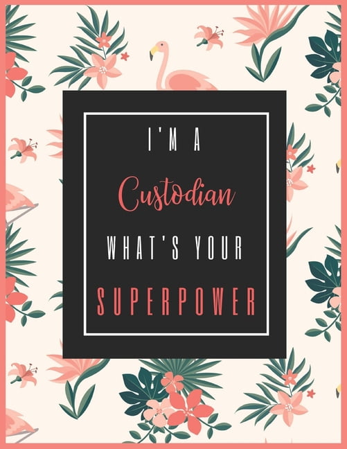 i-m-a-custodian-what-s-your-superpower-2020-2021-planner-for