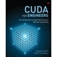 Cuda for Engineers : An Introduction to High-Performance Parallel ...