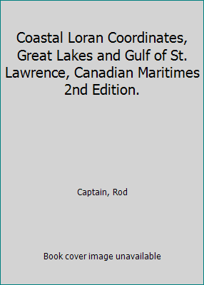 Pre-Owned Captain Rod and Susie Stebbins' Coastal Loran Coordinates ...