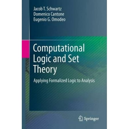 Computational Logic and Set Theory: Applying Formalized Logic to ...