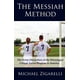 The Messiah Method (Paperback) - Walmart.com