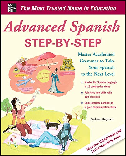 Pre-Owned Advanced Spanish Step-By-Step: Master Accelerated Grammar to ...