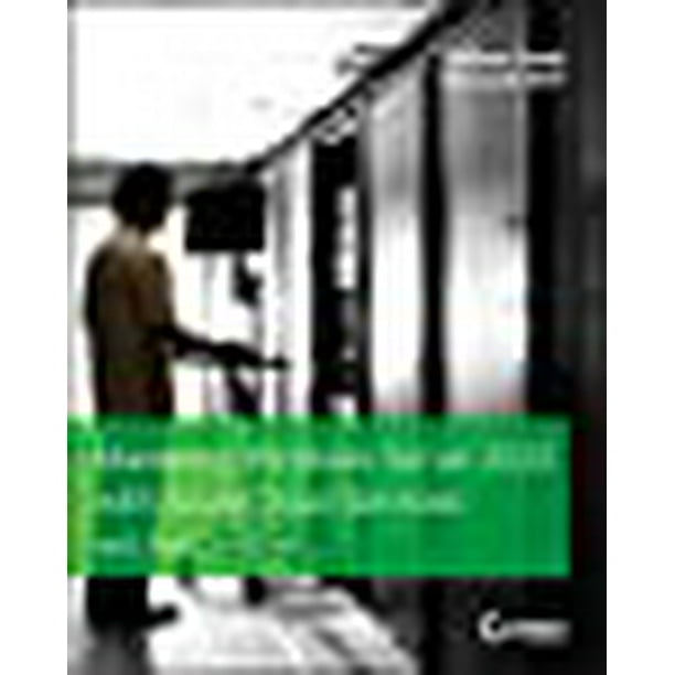 Mastering Windows Server 2022 with Azure Cloud Services: IaaS, PaaS ...