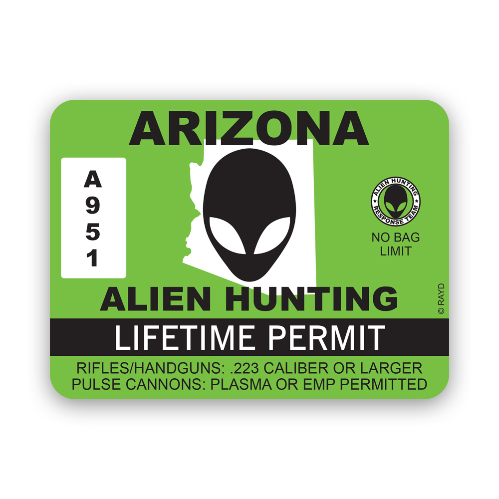 Arizona Alien Hunting Permit Sticker Decal - Self Adhesive Vinyl ...