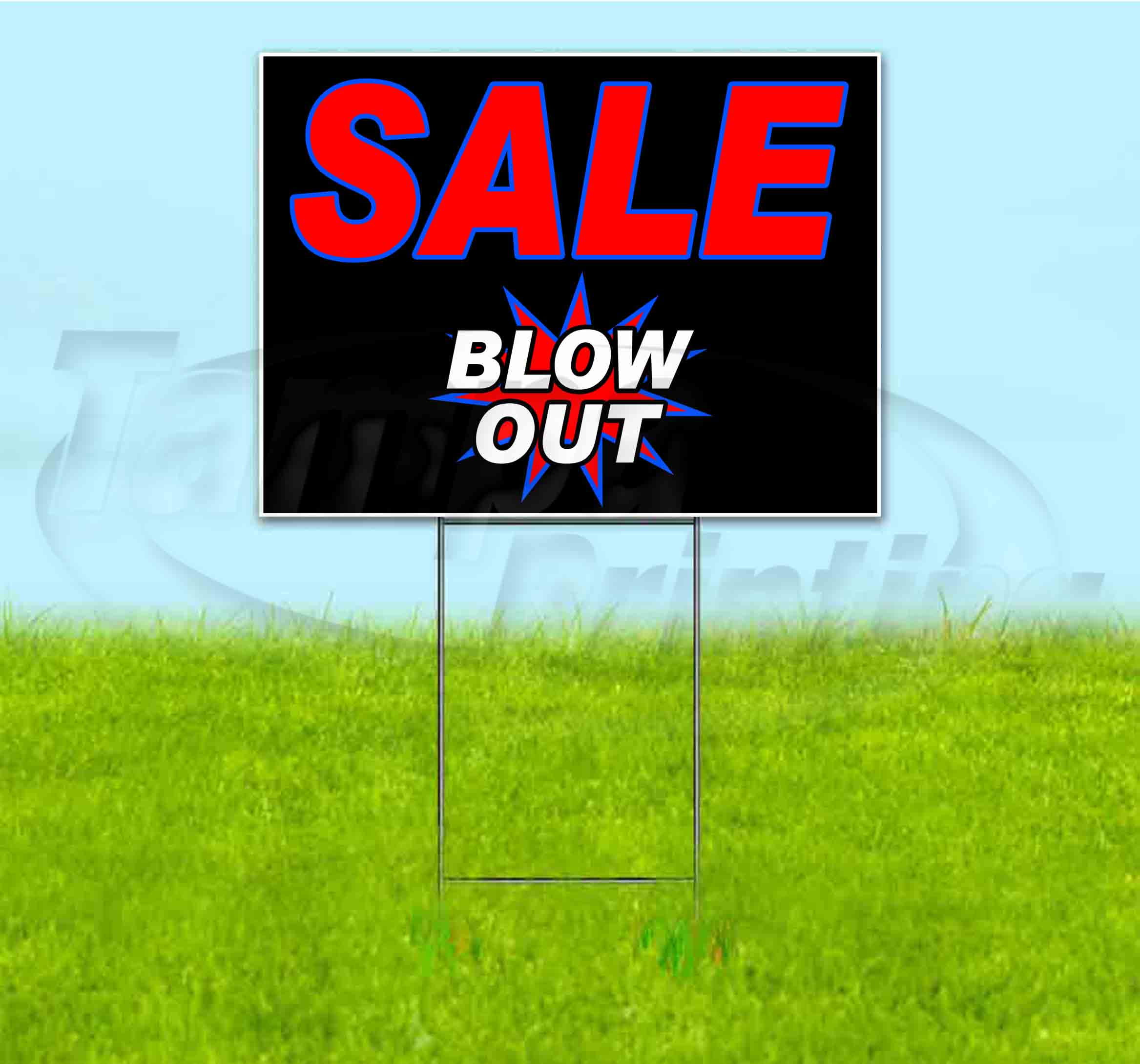 Blow Out Sale (18" x 24") Yard Sign, Includes Metal Step Stake ...
