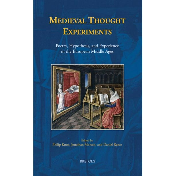 Disputatio: Medieval Thought Experiments : Poetry, Hypothesis, and ...