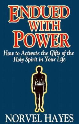 Pre-Owned Endued With Power: How to Activate the Gifts of the Holy ...