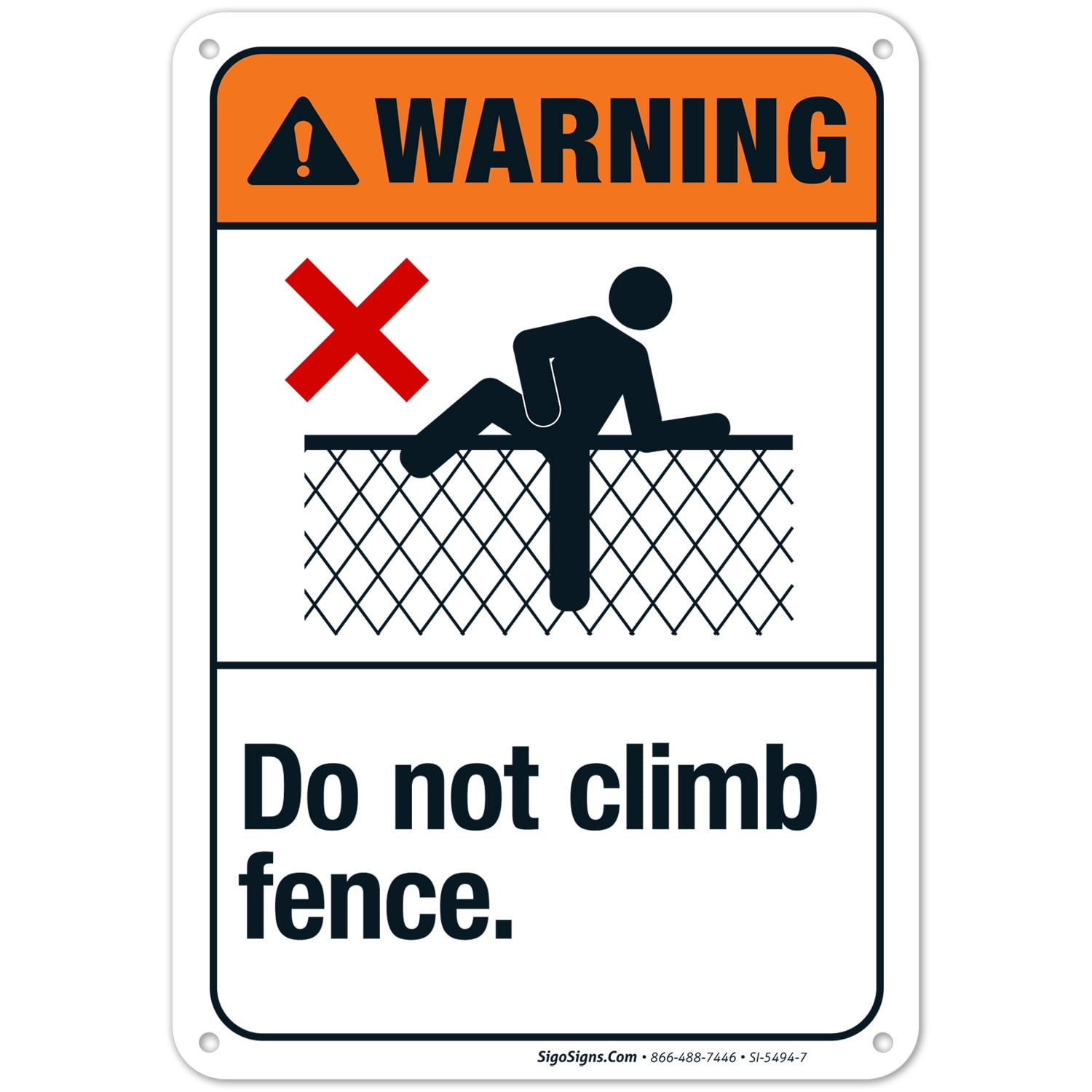 Do Not Climb Fence Sign, ANSI Warning Sign, - Walmart.com