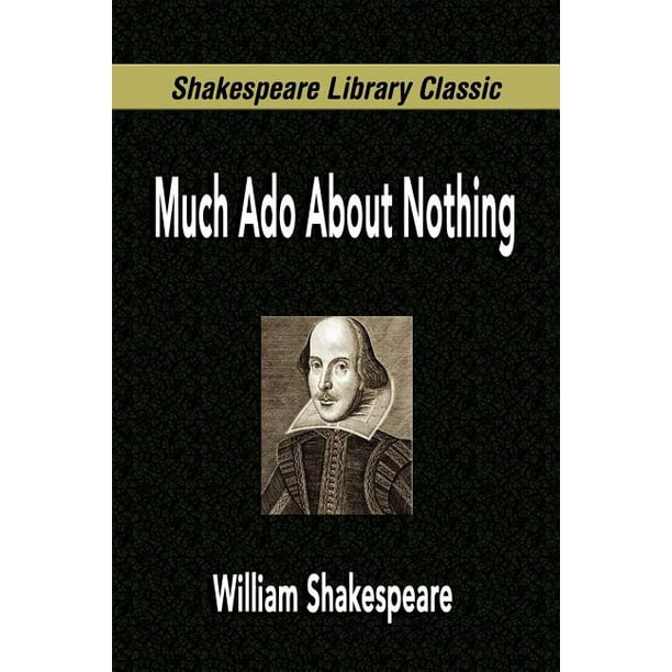 Much Ado About Nothing (Shakespeare Library Classic) (Paperback ...