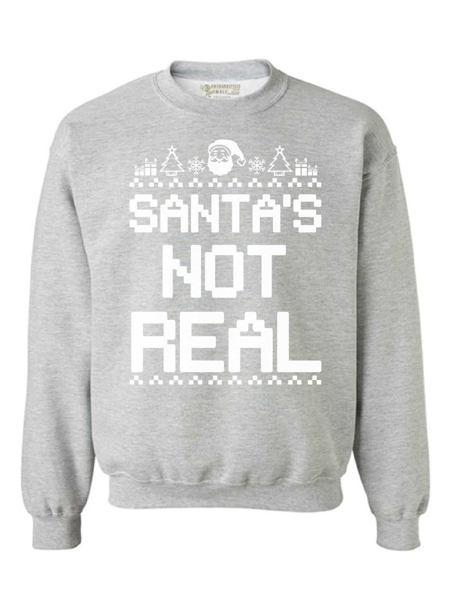 Awkward Styles Santa's Not Real Christmas Sweatshirt Holiday Sweater ...