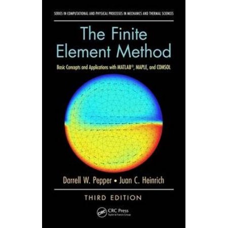 The Finite Element Method: Basic Concepts and Applications with MATLAB ...