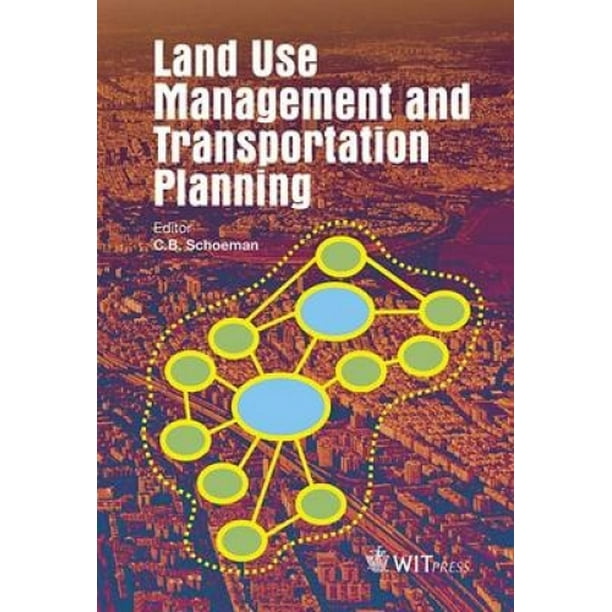 Land Use Management and Transportation Planning - Walmart.ca