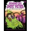 Desmond Cole Ghost Patrol The Desmond Cole Ghost Patrol Ten-Book ...