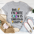 My Favorite Color Is Christmas Lights Tee Heather Prism Dusty Blue S ...