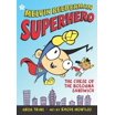 Melvin Beederman, Superhero Curse of the Bologna Sandwich, Book 1 ...