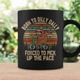 Born To Dilly Dally Forced To Pick Up The Pace Cute Sloth Coffee Mugs ...