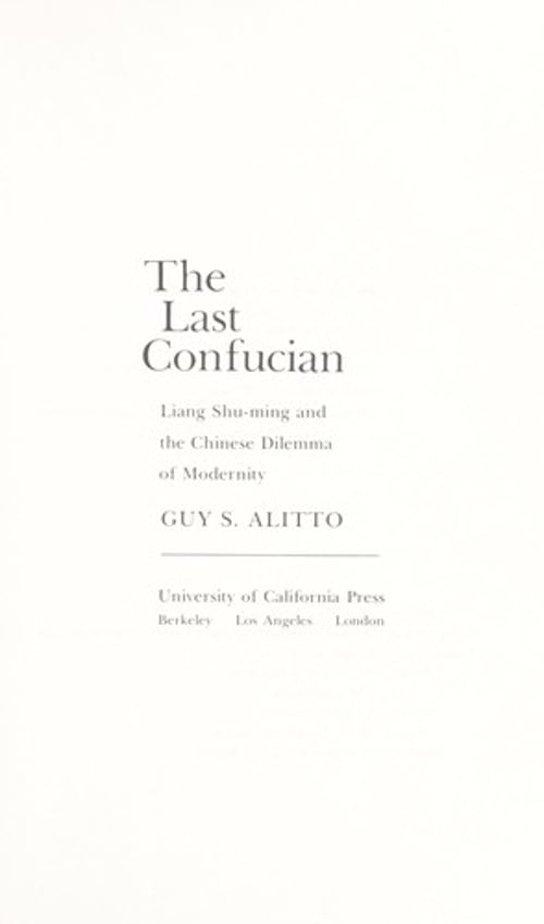 Pre-Owned The Last Confucian: Liang Shu-Ming and the Chinese Dilemma of ...