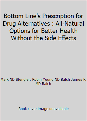Pre-Owned Bottom Line's Prescription for Drug Alternatives : All ...