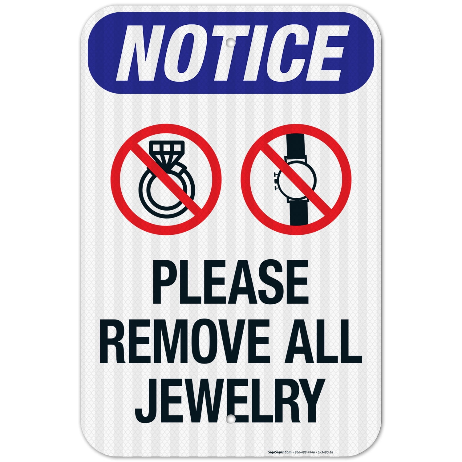 Please Remove All Jewelry Sign, OSHA Sign, 12x18 Reflective Aluminum ...