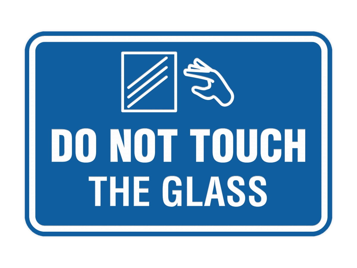 Signs ByLITA Classic Framed Do Not Touch The Glass Sign (Blue) - Large ...