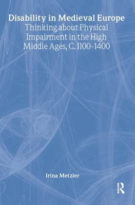 Pre-Owned Disability in Medieval Europe: Thinking about Physical ...
